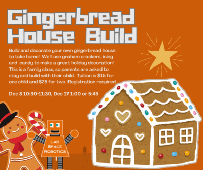 Gingerbread House Build - Labspace Robotics